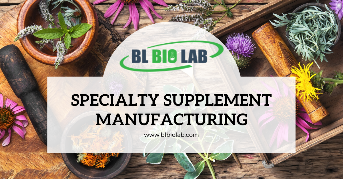 Private Label Specialty Supplement Manufacturing | BL Bio Lab LLC